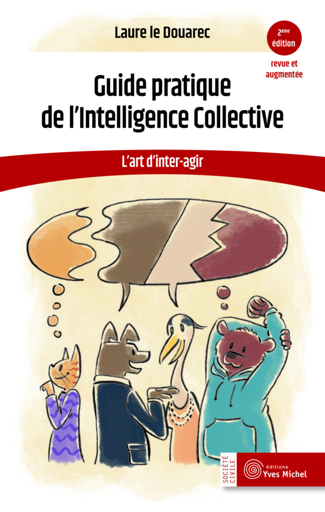 Guide pratique de l’Intelligence Collective - Les éditions Yves Michel